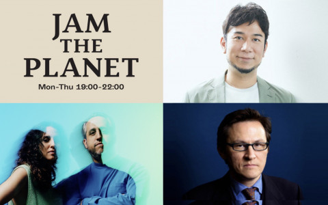 JAM THE PLANET : ARCHIVE | 毎週月曜-木曜 19:00-22:00 | J-WAVE 81.3 FM RADIO