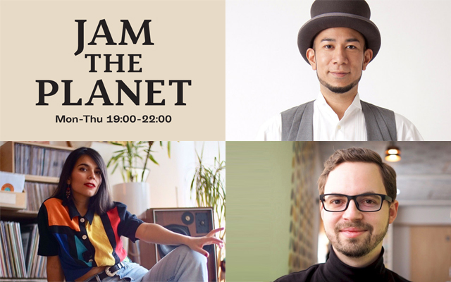JAM THE PLANET : ARCHIVE | 毎週月曜-木曜 19:00-20:45 | J-WAVE 81.3 FM RADIO