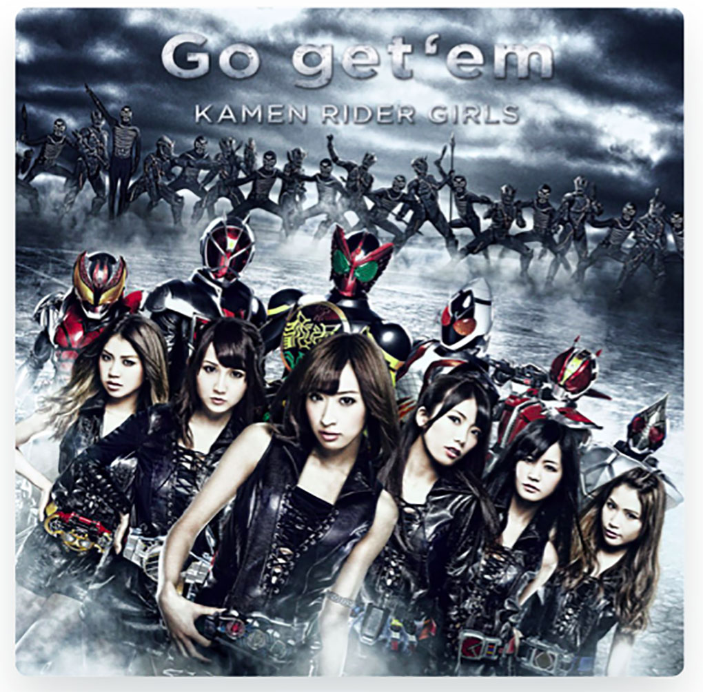 KAMEN RIDER GIRLS 「Go get 'em」 – J-WAVE 81.3 FM JK RADIO TOKYO UNITED